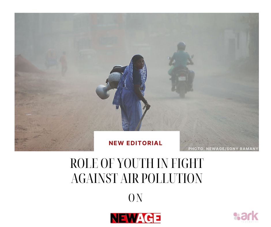 Role of Youth in Fight Against Air Pollution – ARK Foundation